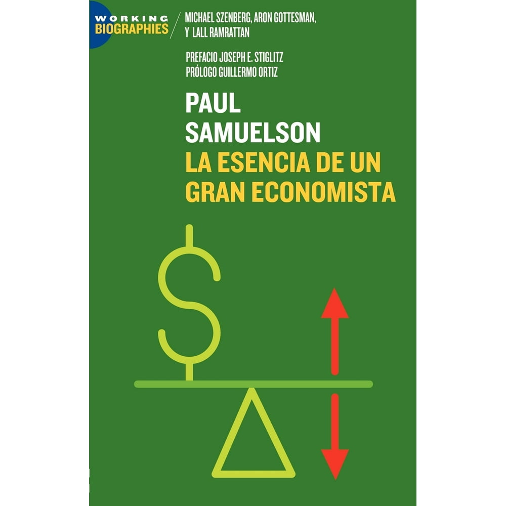 Paul A. Samuelson: La Esencia de un Gran Economista (Paperback ...