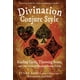 Divination Conjure Style : Reading Cards, Throwing Bones, and Other ...