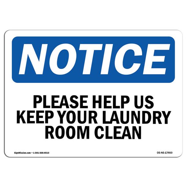 SignMission Notice Please Help Us Keep Your Laundry Room Clean OSHA ...