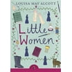 Little Women : The Original Classic Novel Featuring Photos from the ...