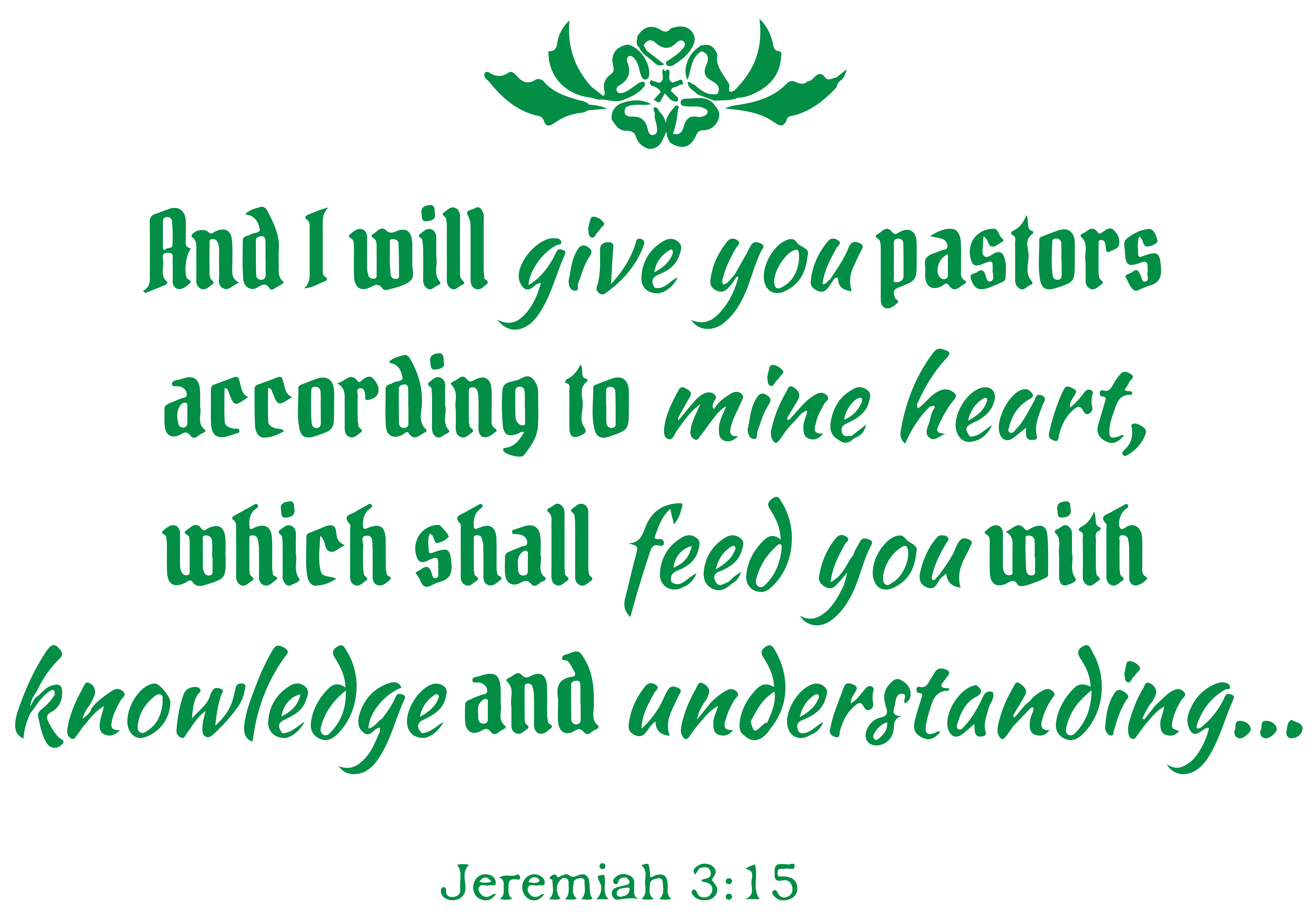 jeremiah 3:15 and I will give you pastors accordingâ ¦ Vinyl Decal ...