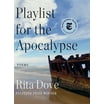 Playlist for the Apocalypse: Poems, (Hardcover) - Walmart.com