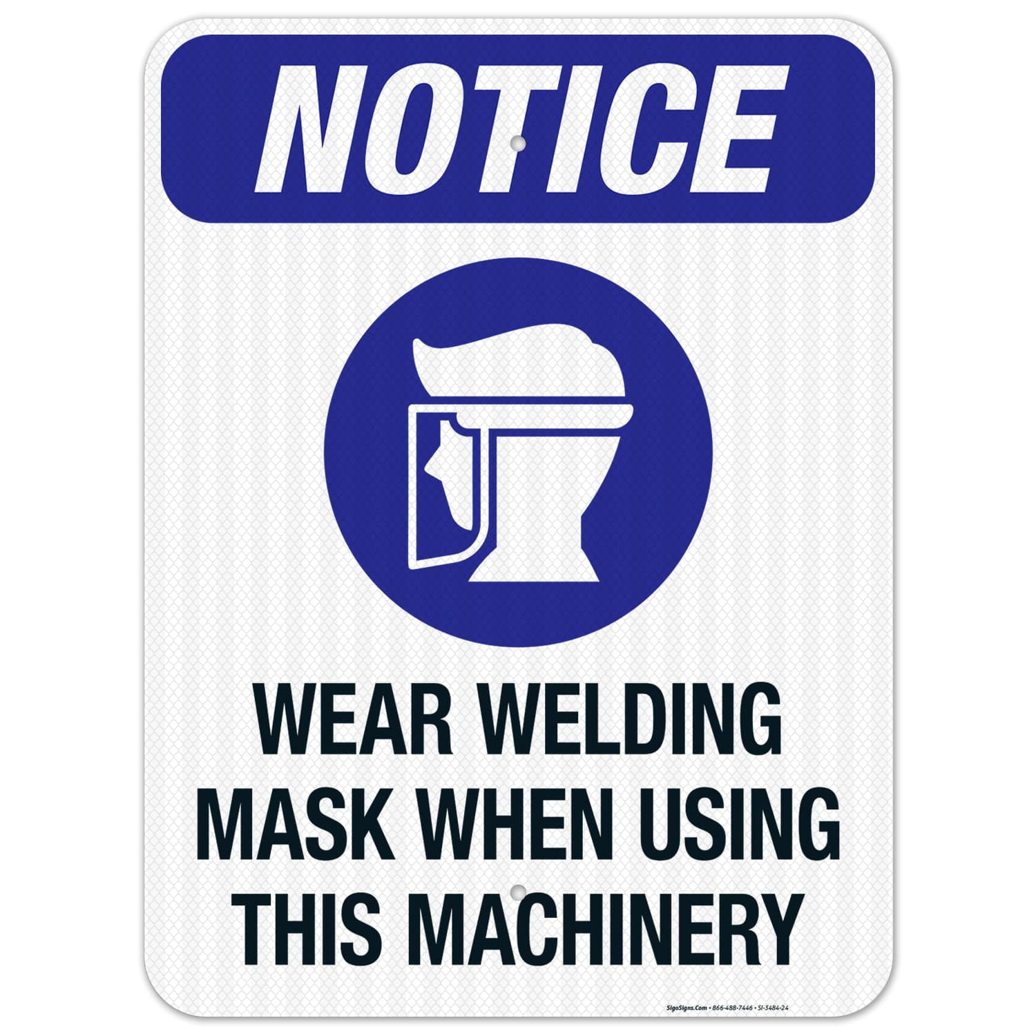 Wear Welding Mask When Using This Machinery Sign, OSHA Sign, 18x24 ...