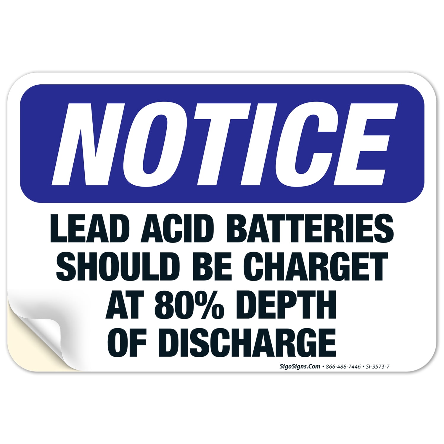 Lead Acid Batteries Should Be Charged At 80% Depth Of Discharge Sign ...