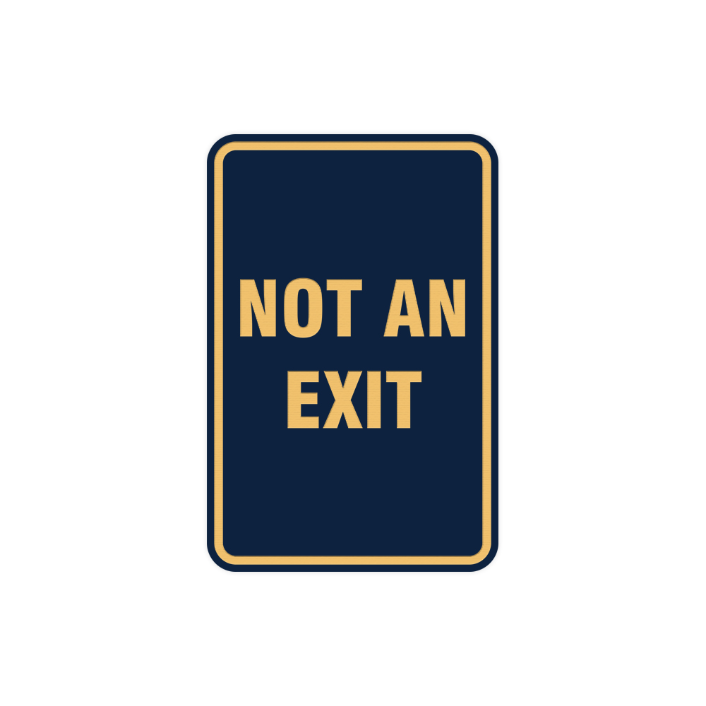 Portrait Round Not An Exit Sign (Navy Blue/Gold) - Large 6" x 8 ...