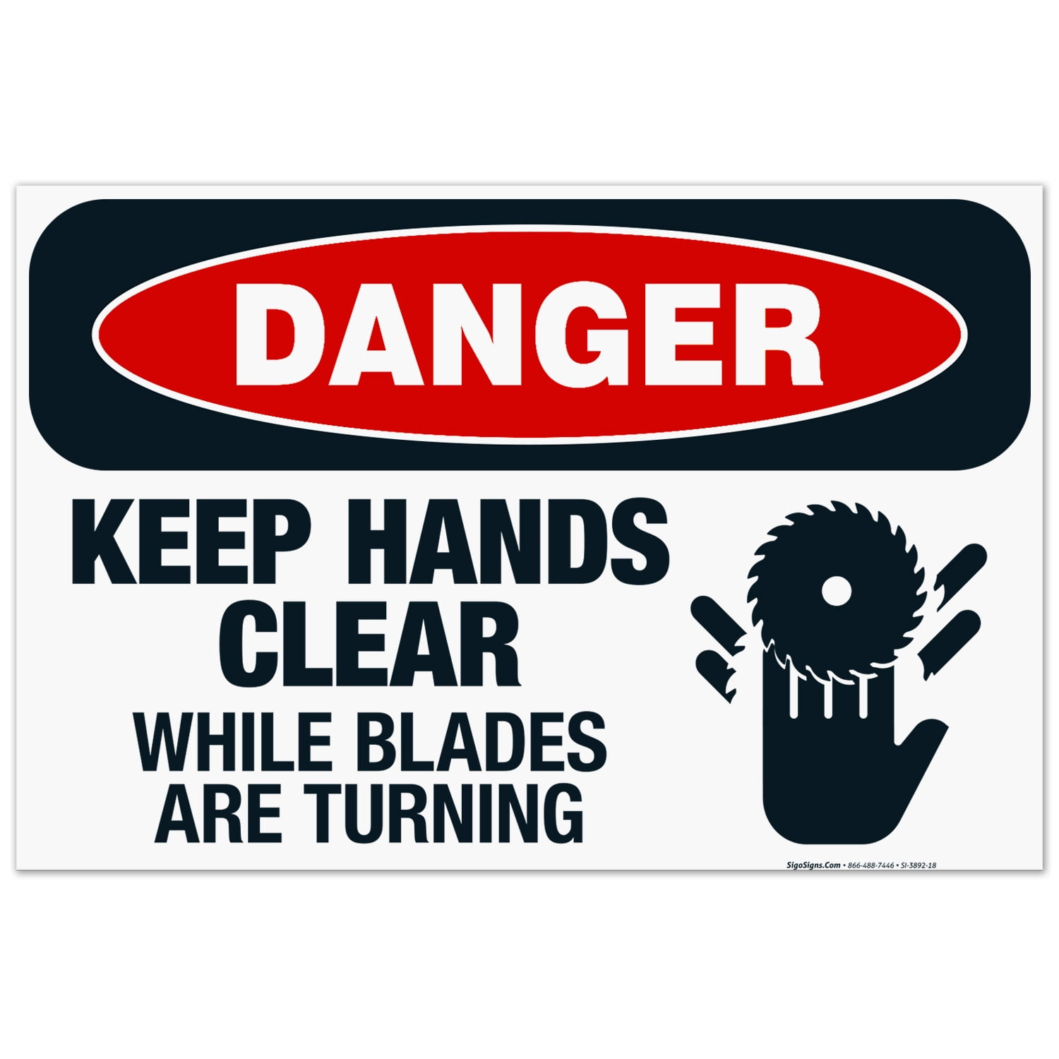 Keep Hands Clear While Blades Are Turning Sign, OSHA Danger Sign, 24x36 ...