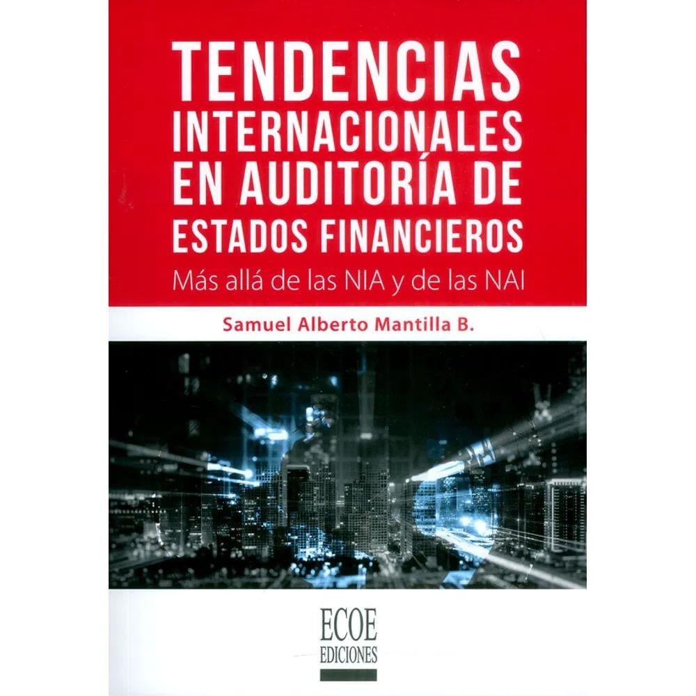Tendencias internacionales en auditoría de estados financieros Ecoe ediciones 9789587715200 ...