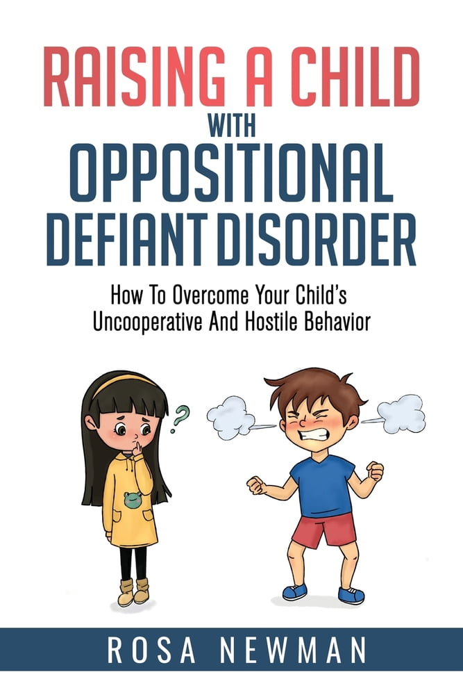Pre-Owned Raising a Child with Oppositional Defiant Disorder: How to ...