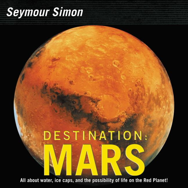 Destination: Mars : Revised Edition (Paperback) - Walmart.com