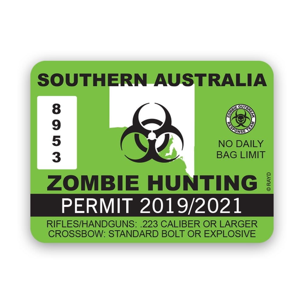 Southern Australia Zombie Hunting Permit Sticker Decal - Self Adhesive ...