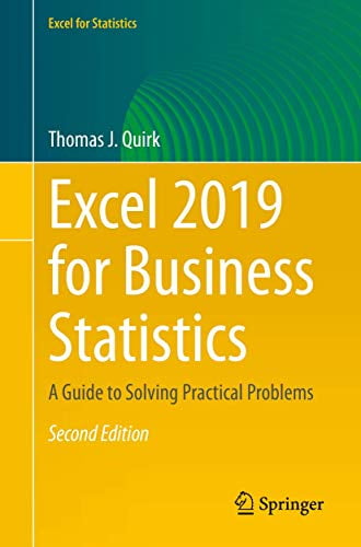 Pre-Owned Excel 2019 for Business Statistics: A Guide to Solving Practical Problems (Paperback ...