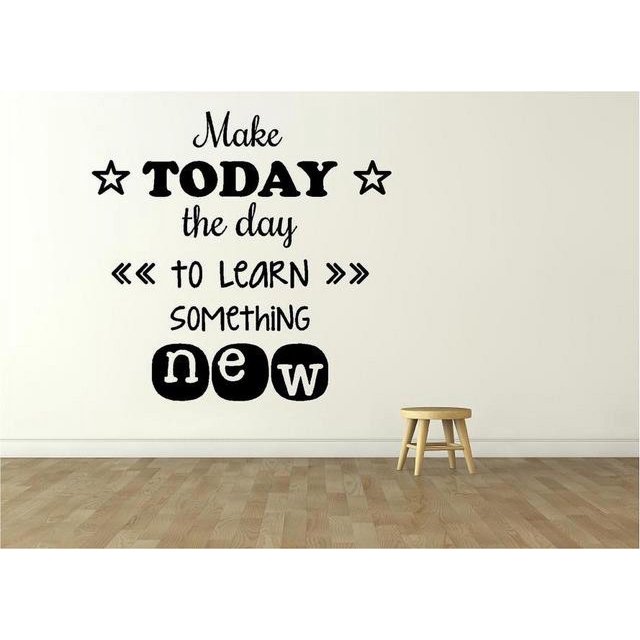 Education Wall Lettering - "Make Today the Day to Learn Something New ...