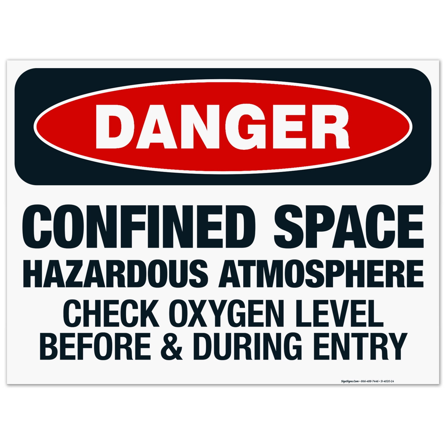 Danger Confined Space Check Oxygen Level Before & During Entry Sign ...