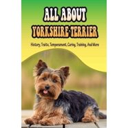 Yorkies. the Ultimate Yorkie Dog Manual. Yorkies or Yorkshire Terriers ...