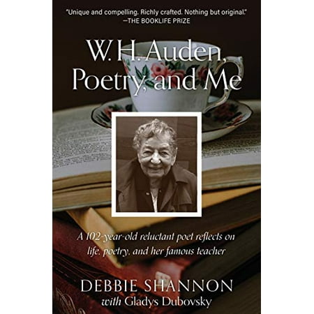 W. H. Auden, Poetry, and Me: A 102-Year-Old Reluctant Poet Reflects on ...