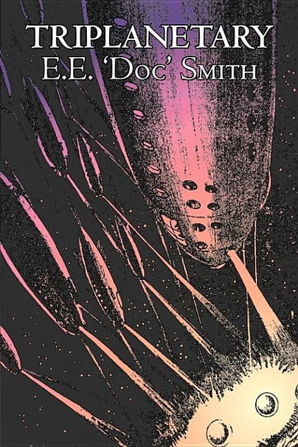 Triplanetary by E. E. 'Doc' Smith, Science Fiction, Adventure, Space ...