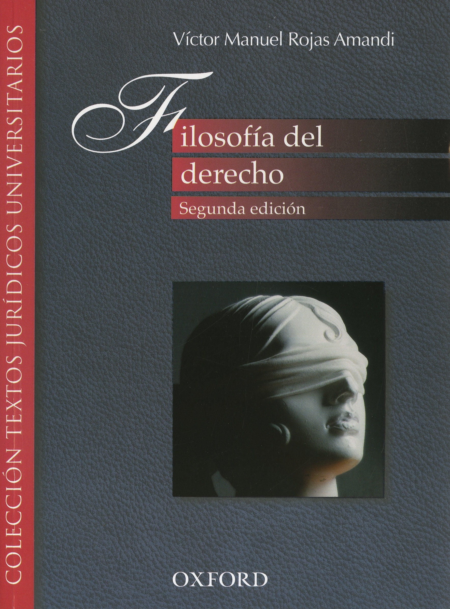 FILOSOFIA DEL DERECHO OXFORD UNIVERSITY PRESS VICTOR MANUEL ROJAS AMANDI | Walmart en línea