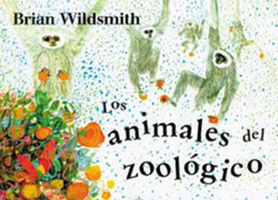 Pre-Owned Los Animales del Zoologico = Brian Wildsmith's Zoo Animals ...