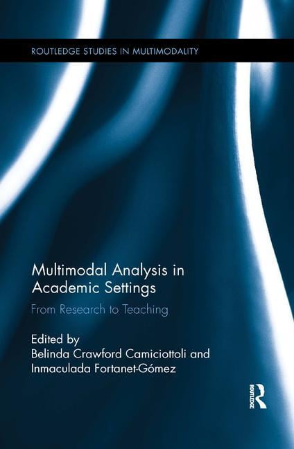 Routledge Studies in Multimodality: Multimodal Analysis in Academic ...
