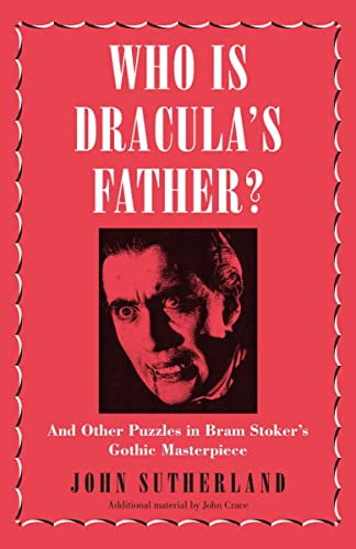 Pre-Owned Who Is Dracula's Father?: And Other Puzzles in Bram Stoker's ...