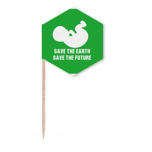 Save The Earth Save The Future Toothpick Flags Cupcake Picks Party ...