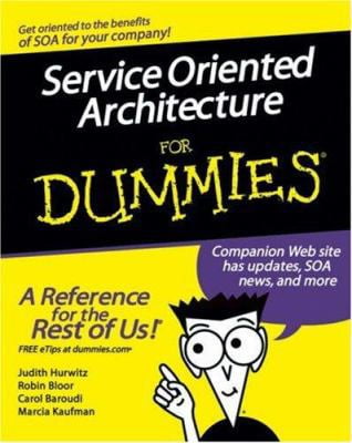 Pre-Owned Service Oriented Architecture for Dummies (Paperback) 0470054352 9780470054352 ...
