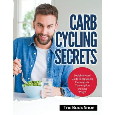 End Your Carb Confusion : A Simple Guide to Customize Your Carb Intake ...