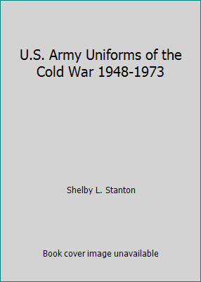 Pre-Owned U.S. Army Uniforms of the Cold War 1948-1973 (Hardcover ...