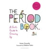 The Period Book: A Girl's Guide to Growing Up (Reprint)(Paperback ...