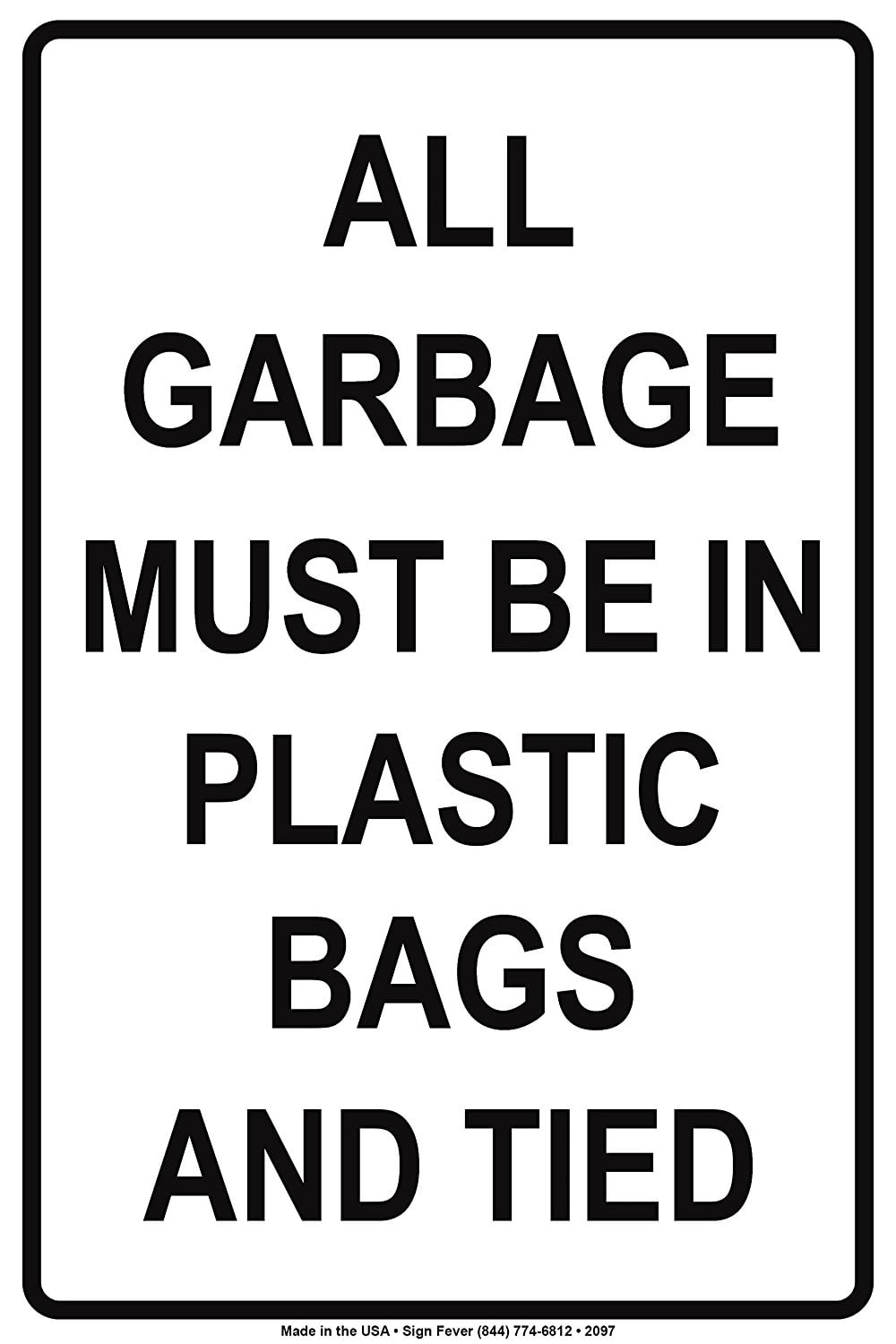 All Garbage Must Be In Plastic Bags And Tied Trash Rules Caution ...