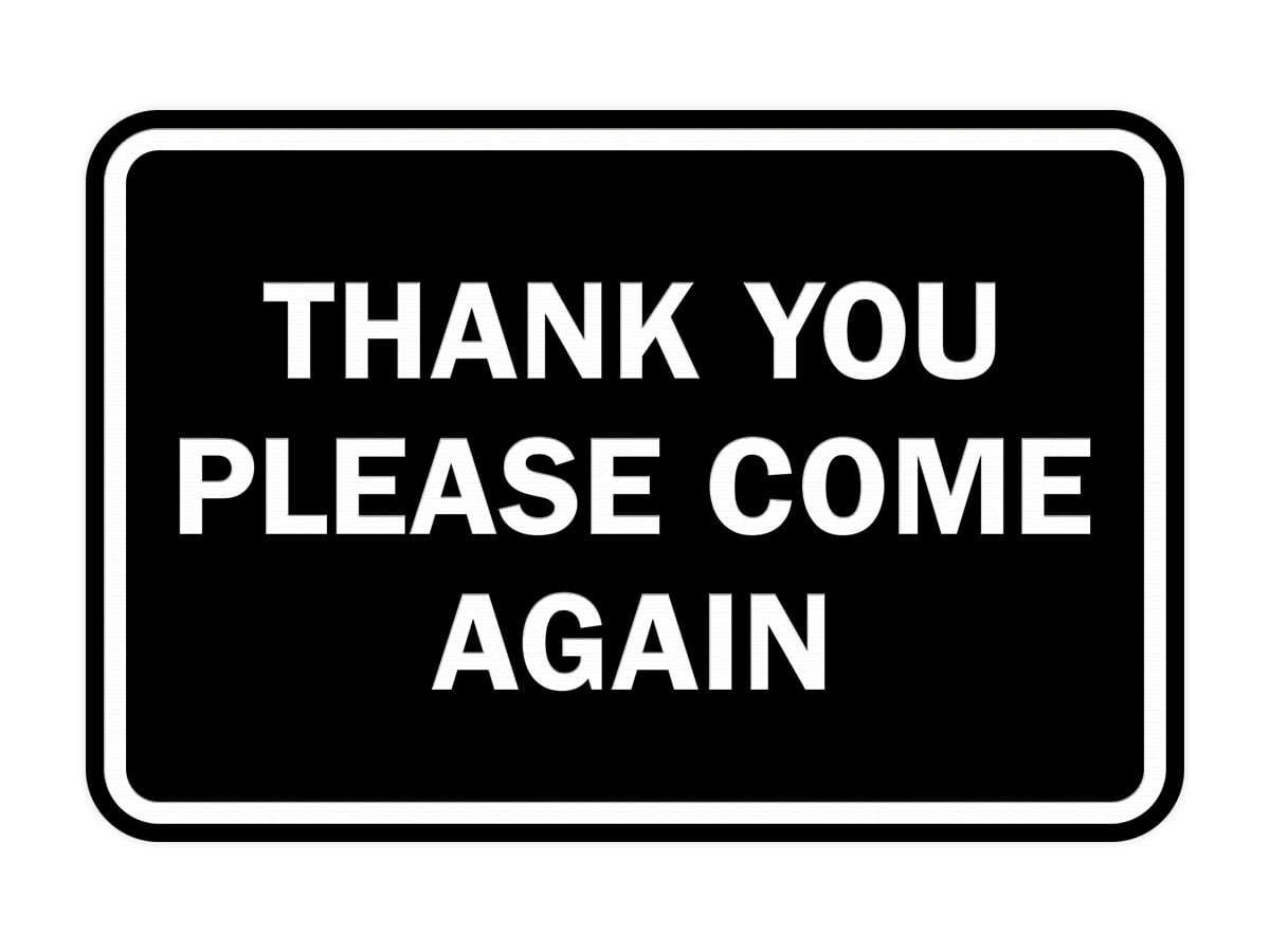 Classic Framed Thank You Please Come Again Sign (Black) - Large ...