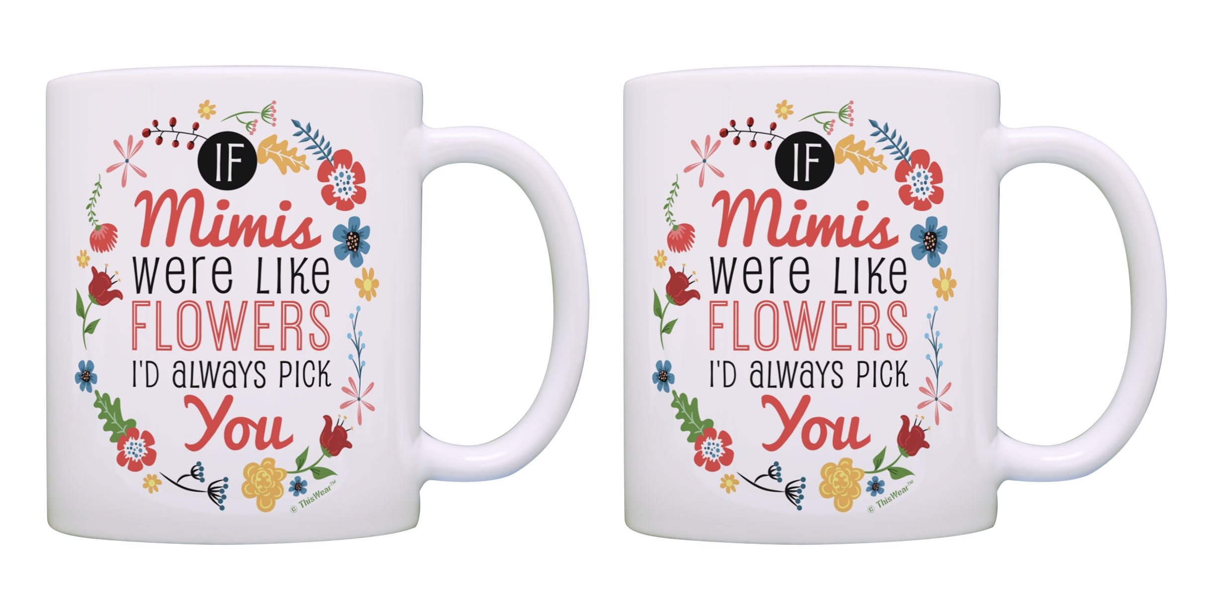 ThisWear Floral Mimi Mugs If Mimis Were Like Flowers Mimi Coffee Cup ...