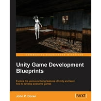 Unity Game Development Blueprints (Paperback) - Walmart.com