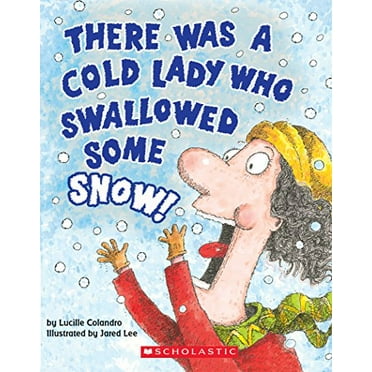 There Was an Old Lady Who Swallowed a Cactus! -- Lucille Colandro ...