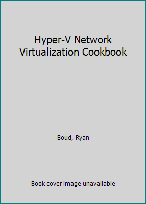 Pre-Owned Hyper-V Network Virtualization Cookbook (Paperback) 1782177809 9781782177807 - Walmart.com