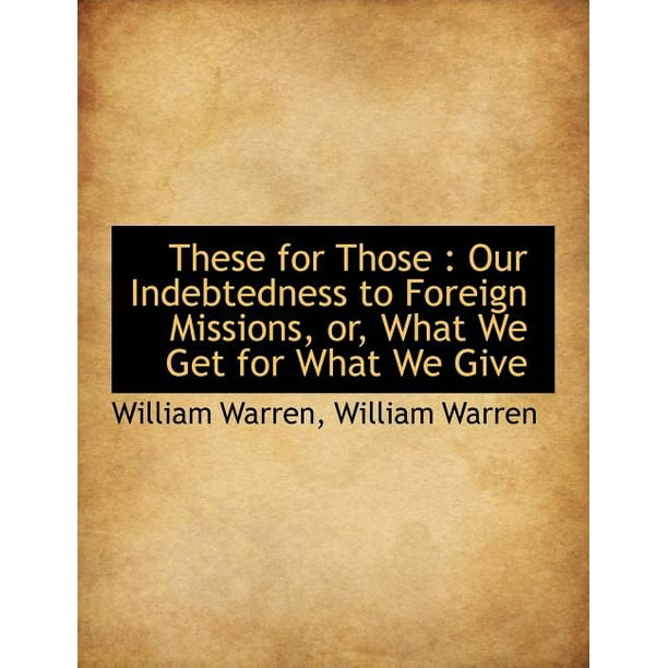 these-for-those-our-indebtedness-to-foreign-missions-or-what-we-get