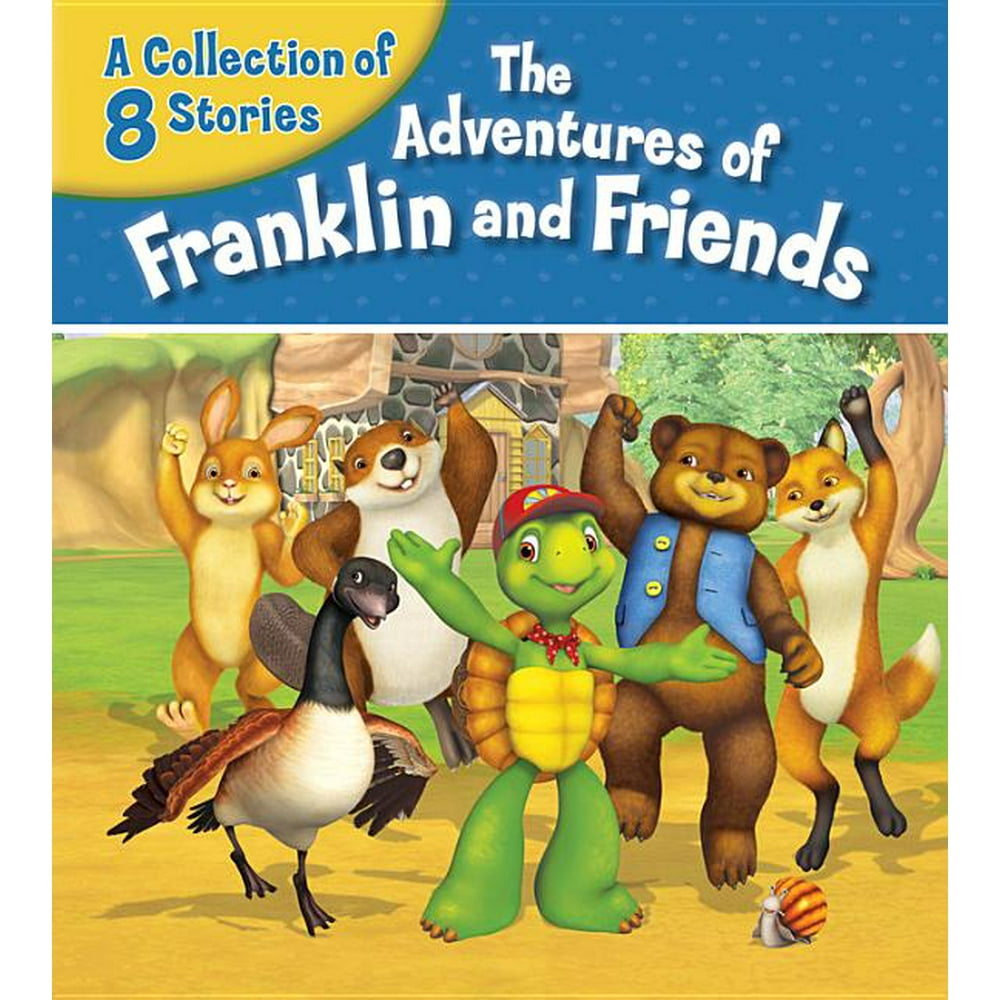 Franklin and Friends: The Adventures of Franklin and Friends : A ...