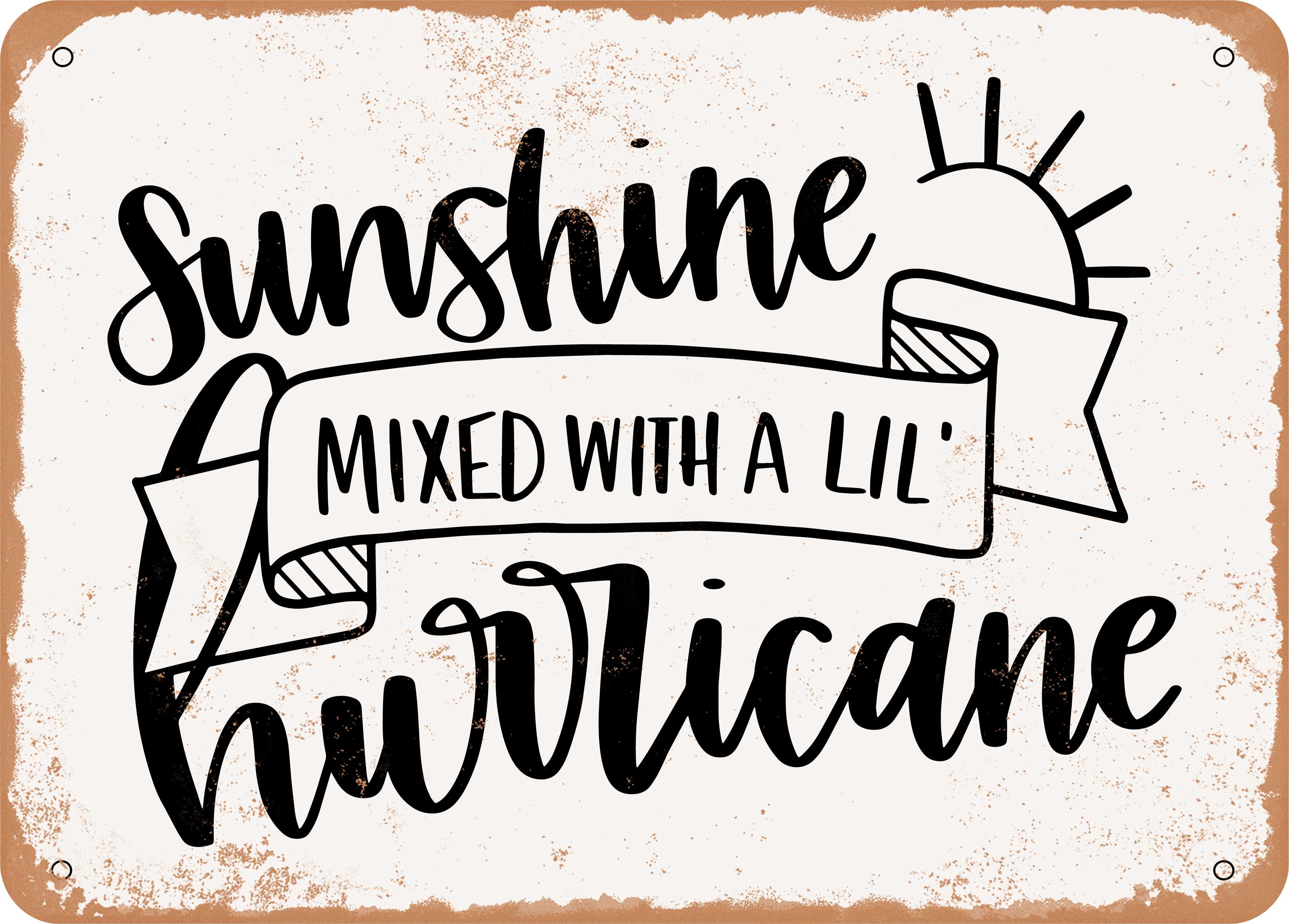 7 x 10 METAL SIGN - Sunshine Hurricane - Vintage Rusty Look - Walmart.com