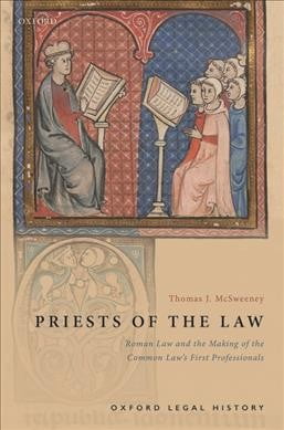 Pre-Owned Oxford Legal History Priests of the Law: Roman Law and the ...