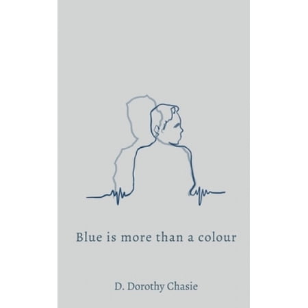 Blue is More Than a Colour: On Loss, Love, and the Life After | Walmart ...