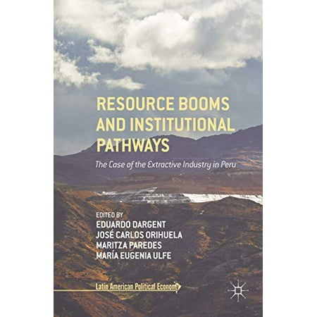 Resource Booms and Institutional Pathways: The Case of the Extractive ...