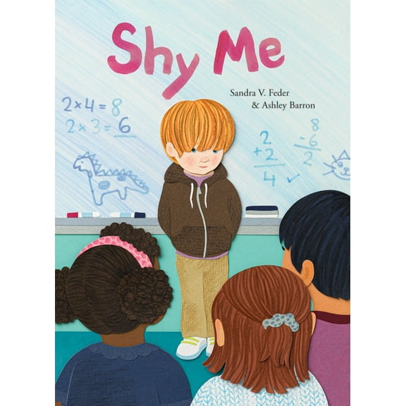 What to Do When You Feel Too Shy: A Kid's Guide to Overcoming Social ...
