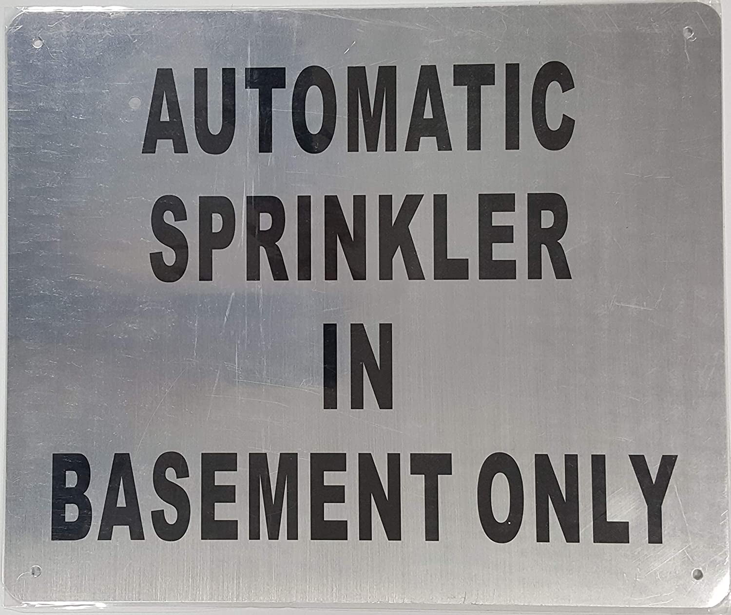 Automatic Sprinkler in Basement ONLY Sign (Silver, Aluminium 10X12 ...