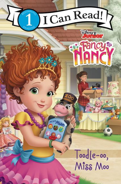 I Can Read Level 1: Disney Junior Fancy Nancy: Toodle-Oo, Miss Moo ...
