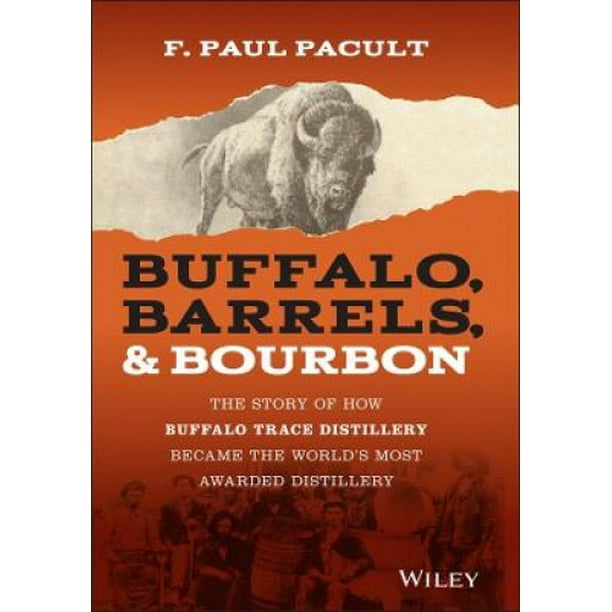 Buffalo, Barils et Bourbon: l'Histoire de la Distillerie de Trace de ...