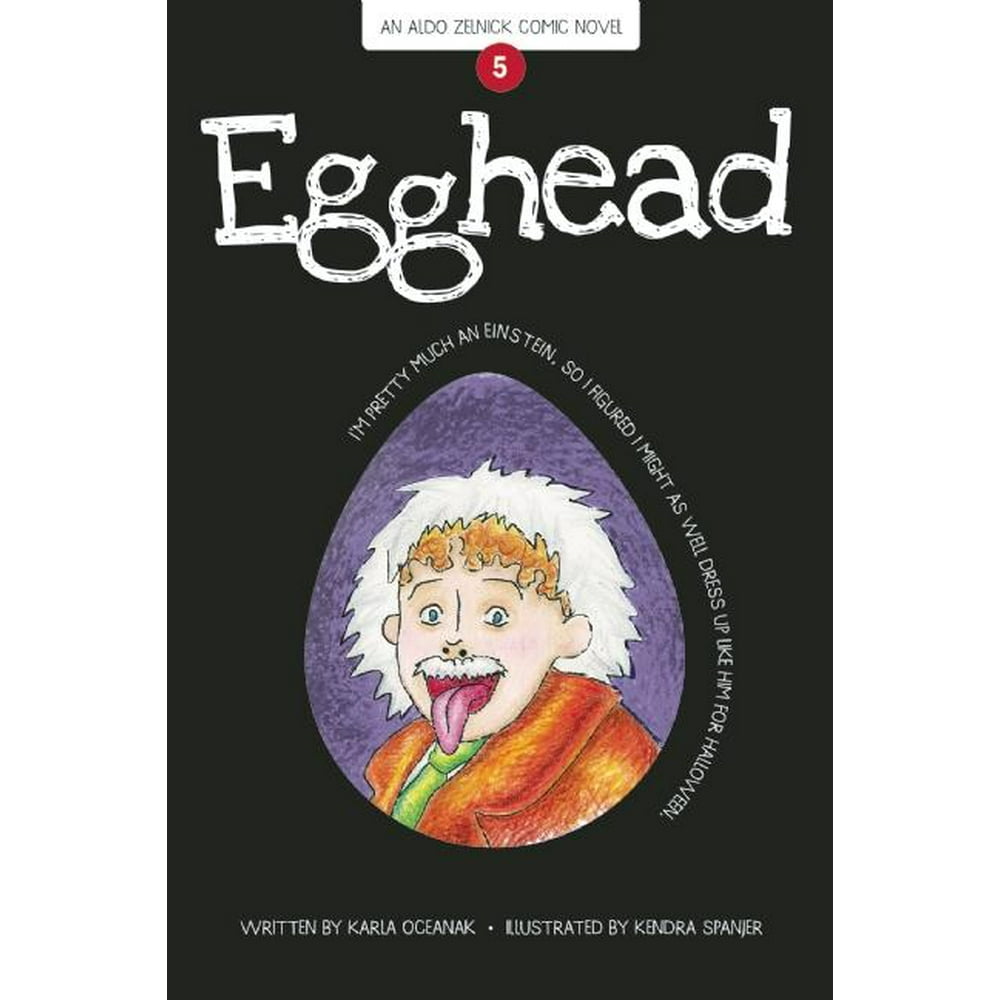 Aldo Zelnick Comic Novel: Egghead (Series #5) (Paperback) - Walmart.com ...