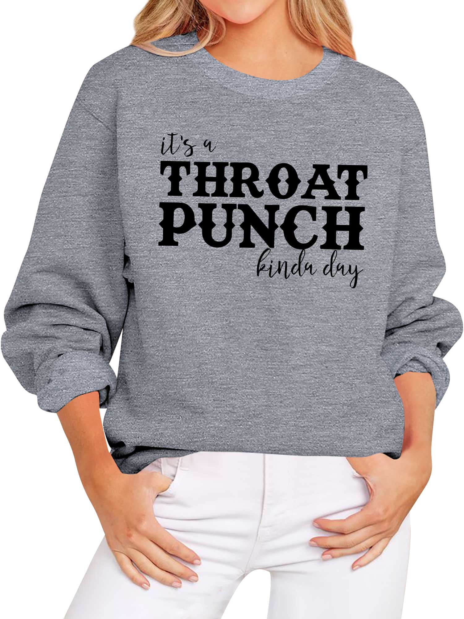 TWZH Women It's A Throat Punch Kinda Day Letter Top Funny Style ...