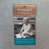 Shannon Martin Design It s Never Too Late To Be What You Want Magnet N ...