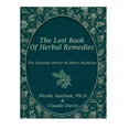 The Lost Book of Herbal Remedies:The Healing Power of Plant Medicine ... The Lost Book of Herbal Remedies:The Healing Power of Plant Medicine ...