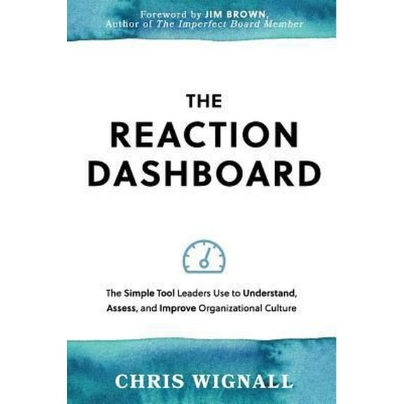 Pre-Owned The Reaction Dashboard: The Simple Tool Leaders Use to ...
